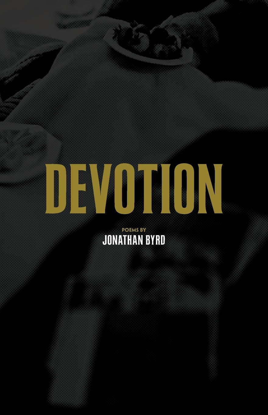 Devotion by Jonathan Byrd | Goodreads