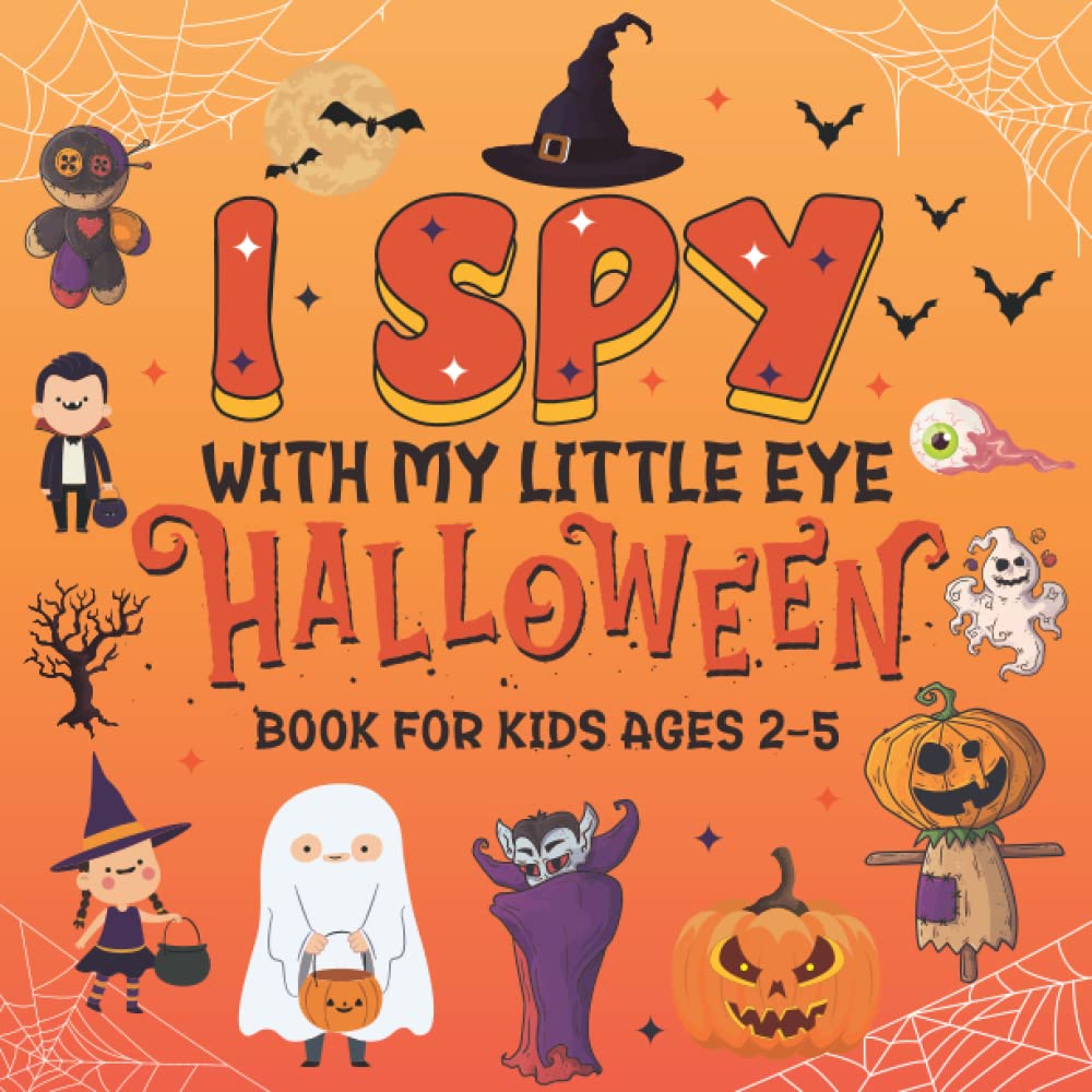 I Spy With My Little Eye Halloween Book For Kids Ages 2-5: fun Spooky ...