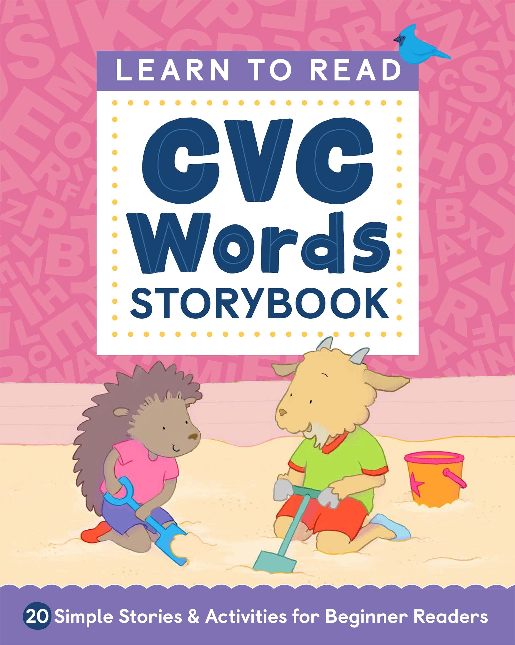 Learn to Read: CVC Words Storybook: 20 Simple Stories & Activities for ...