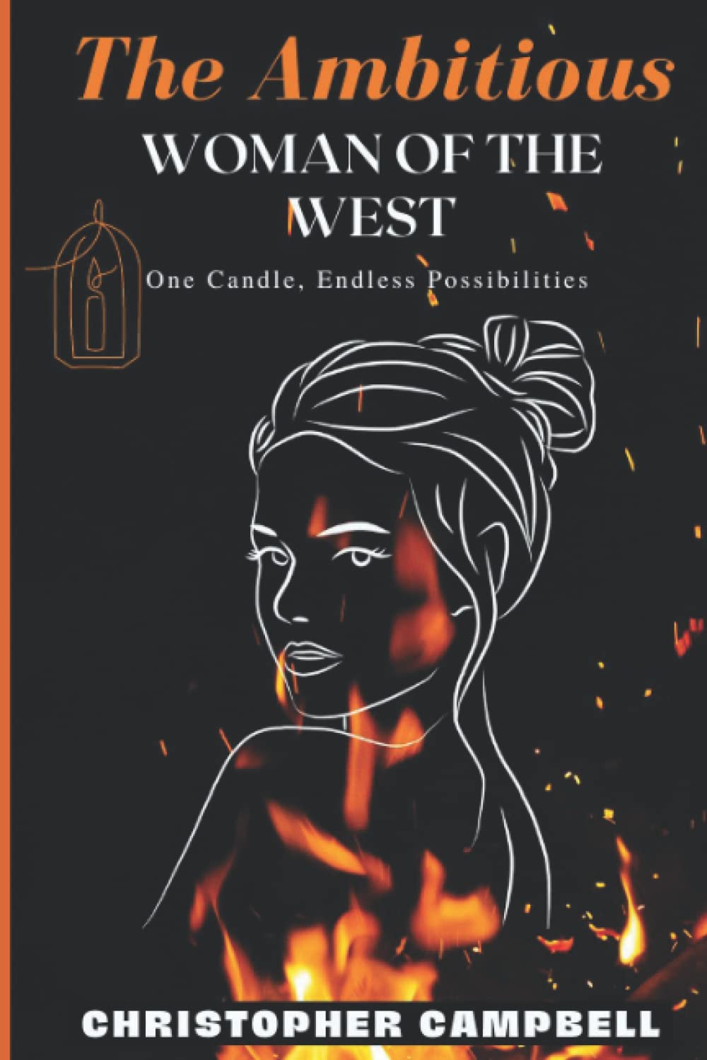 The Ambitious Woman of The West: One Candle, Endless Possibilities by ...