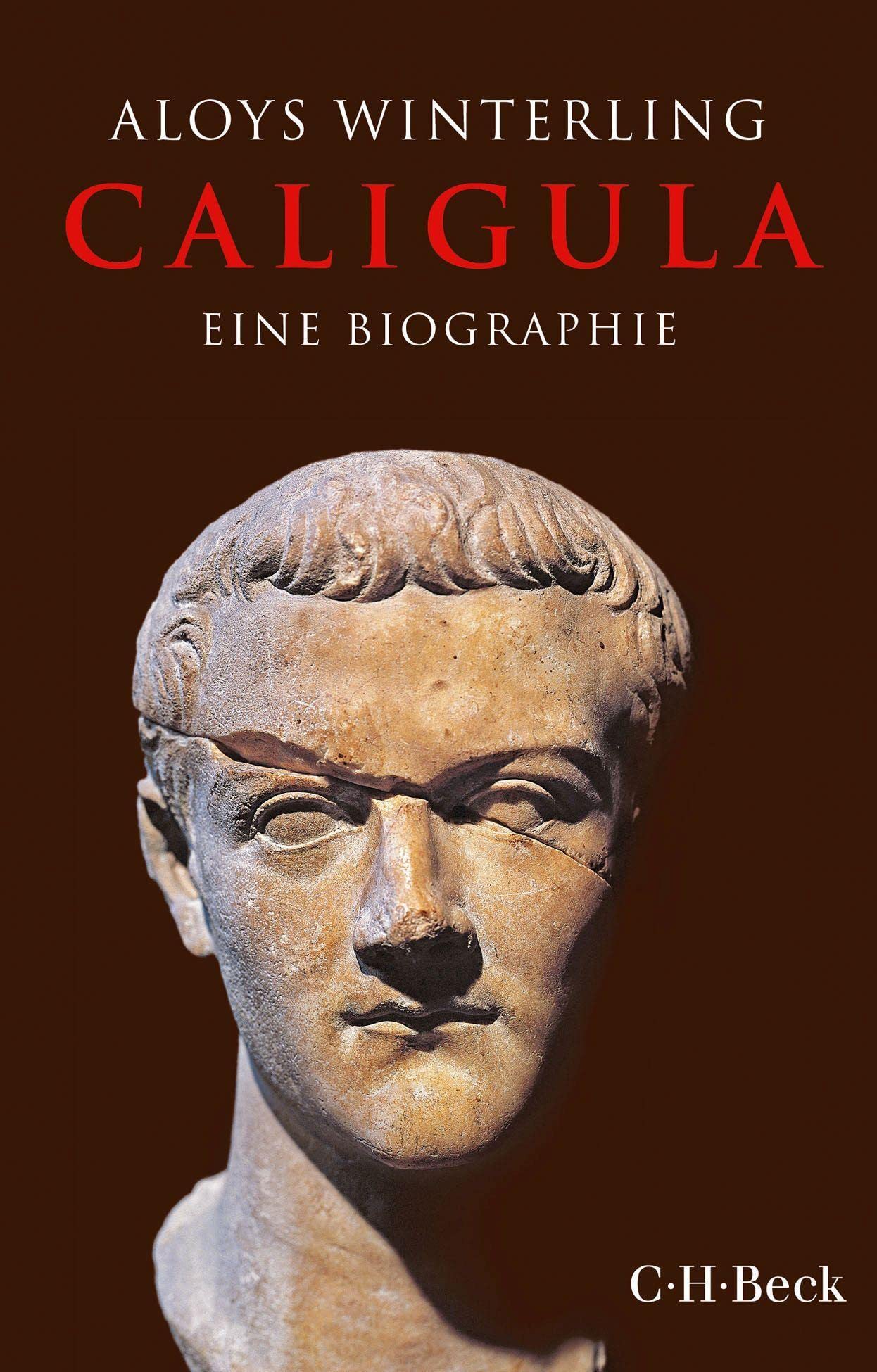 Caligula: Eine Biographie by Aloys Winterling | Goodreads