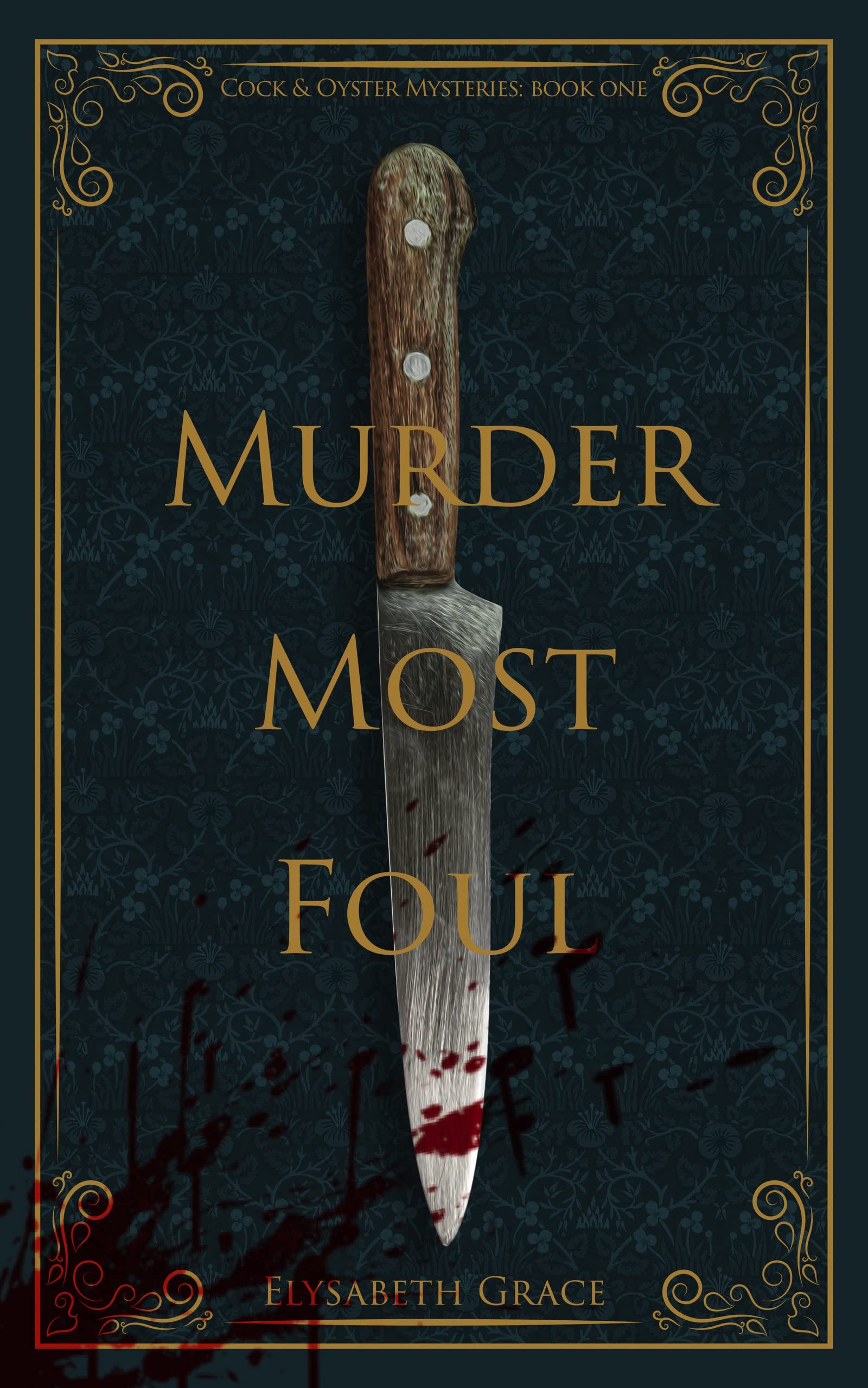 Murder Most Foul by Elysabeth Grace | Goodreads
