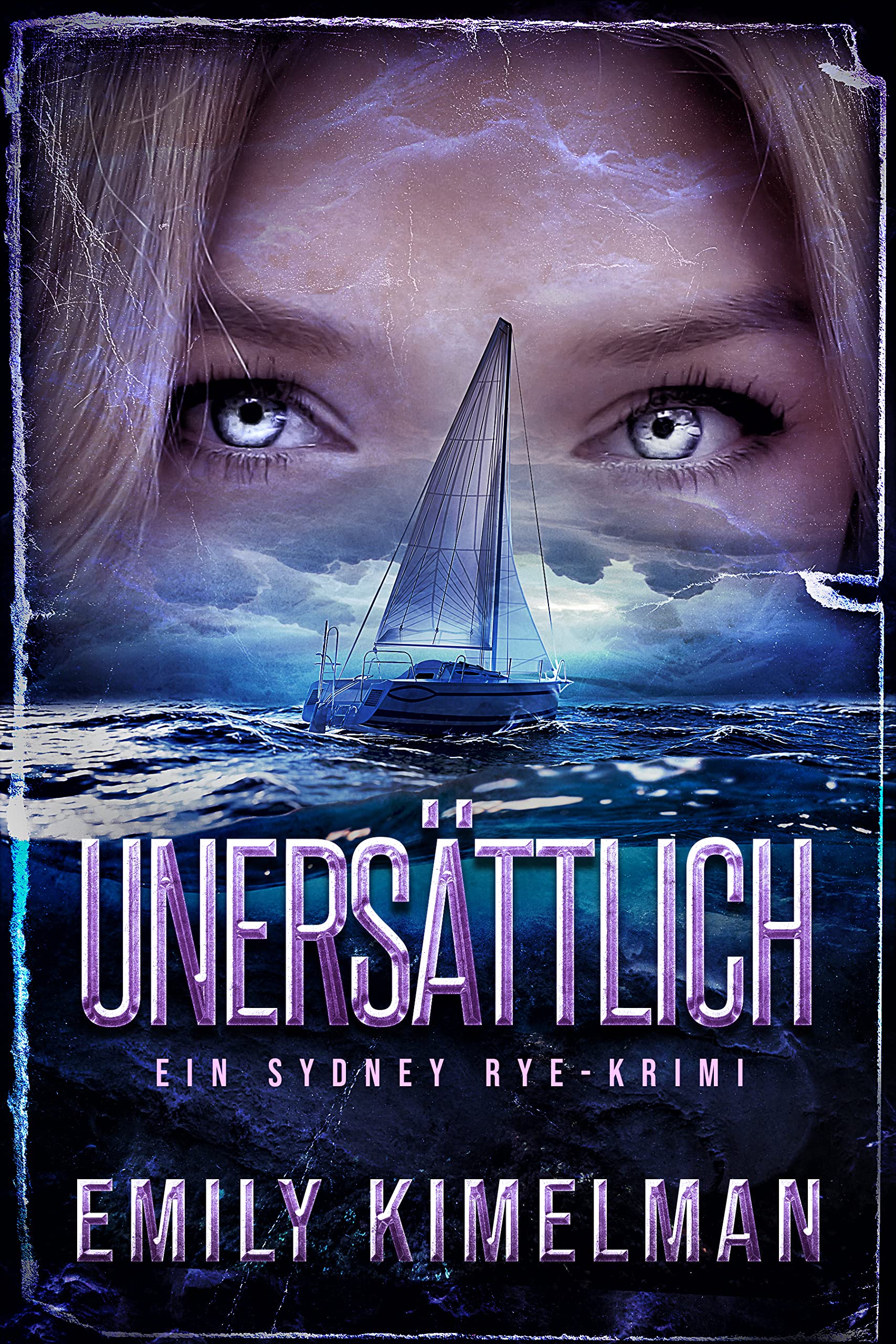 Unersättlich (Sydney Rye #3) by Emily Kimelman | Goodreads