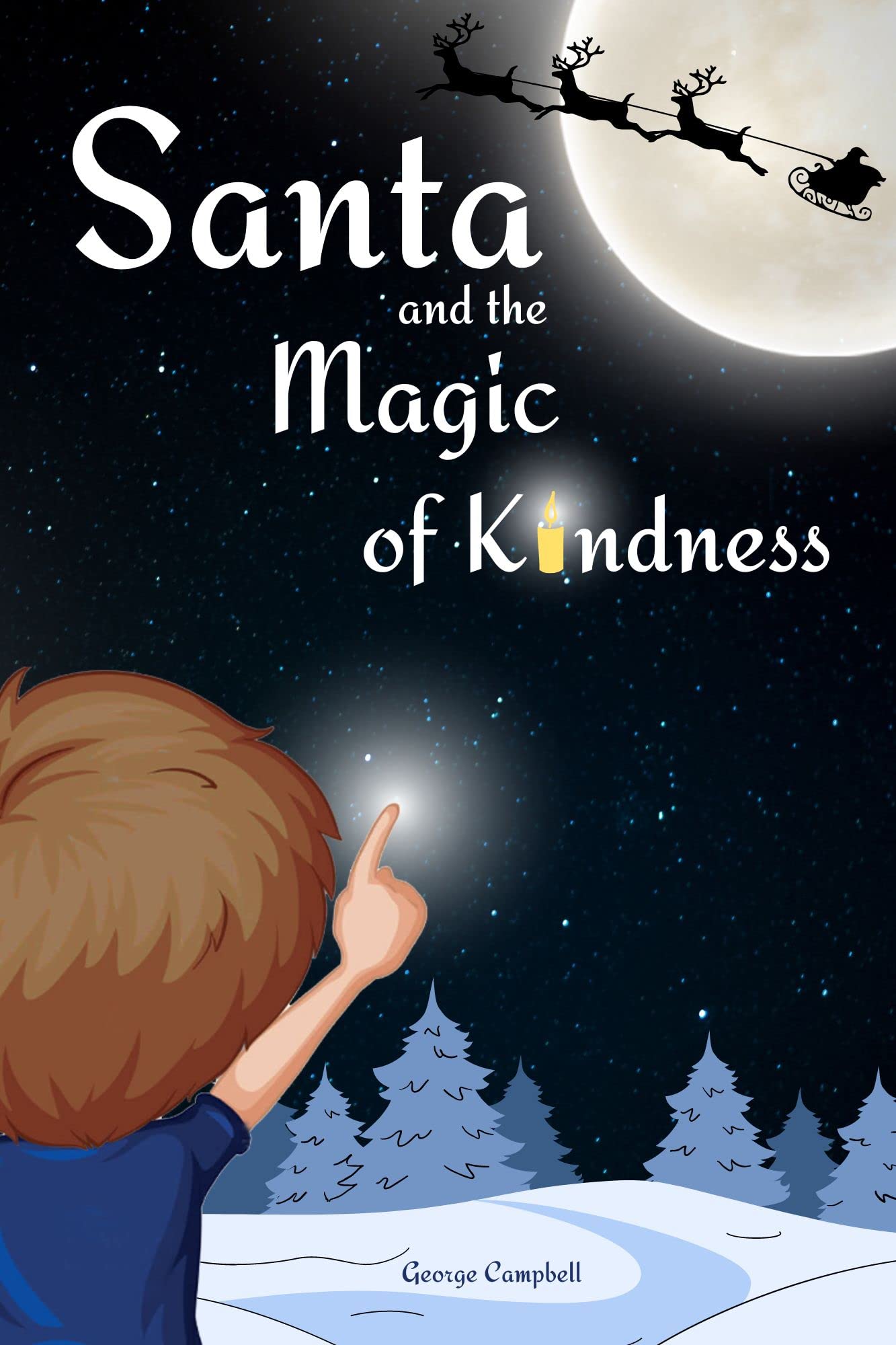 Santa and the Magic of Kindness: Children's Christmas Book, A Story to ...