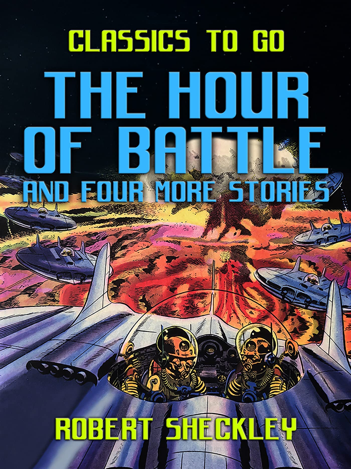 The Hour of Battle and four more stories by Robert Sheckley | Goodreads