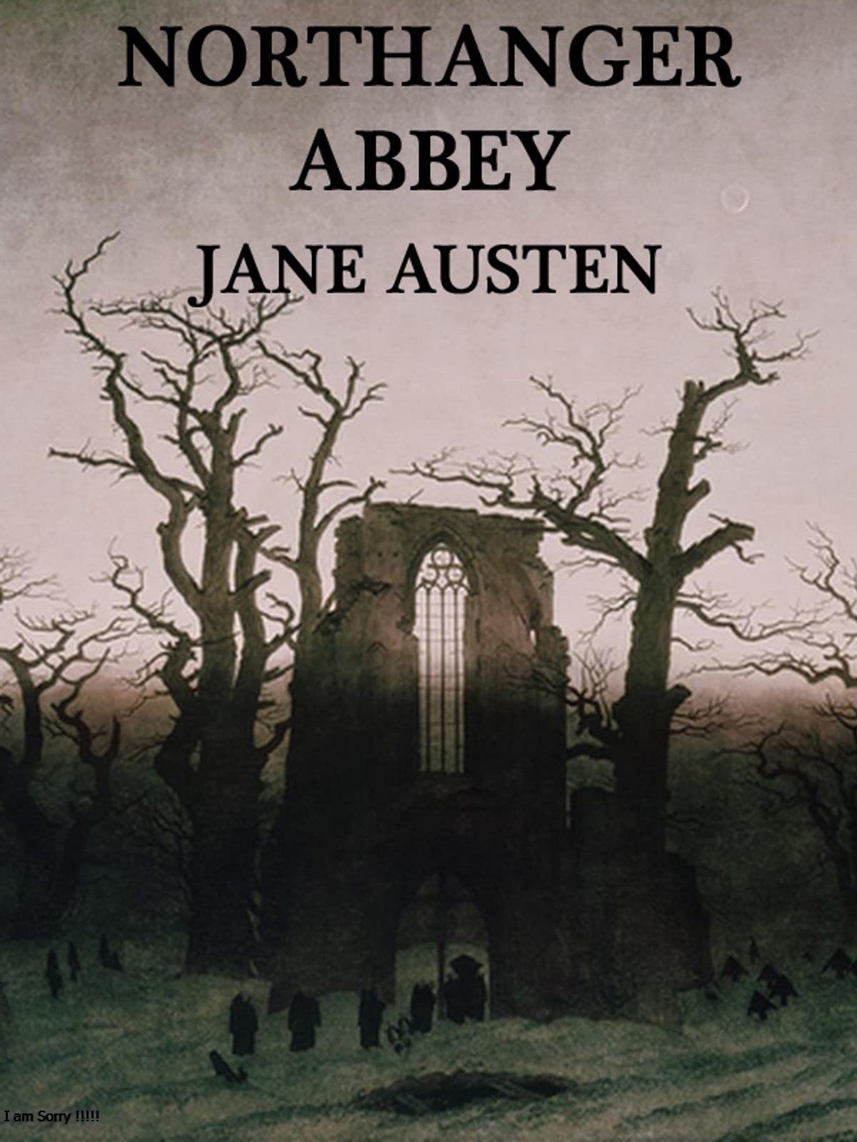 Northanger Abbey Annotated by Jane Austen | Goodreads