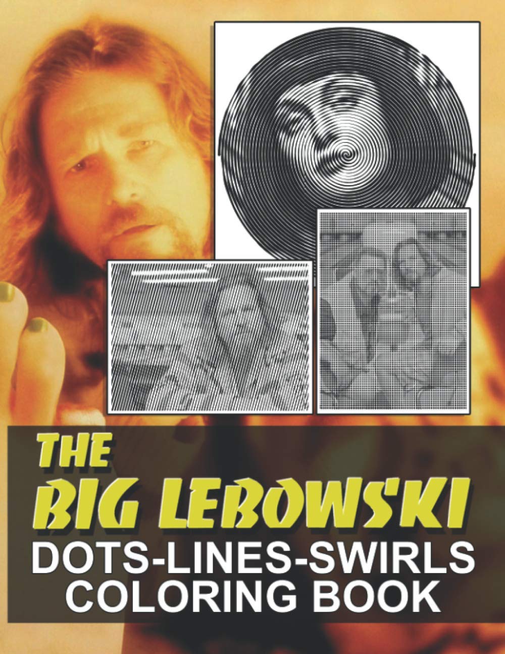 The Big Lebowski Dots Lines Swirls Coloring Book: The Big Lebowski ...