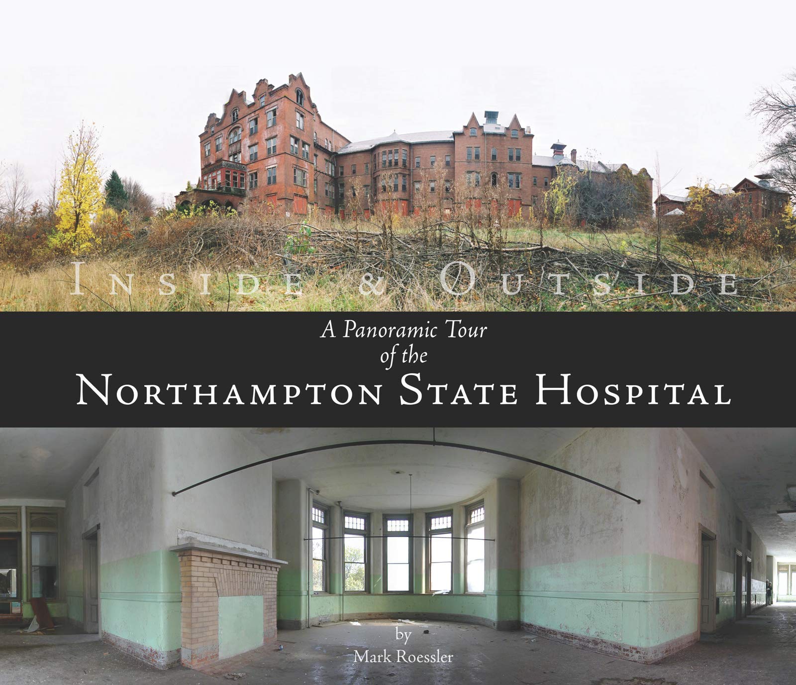 A Panoramic Tour of the Northampton State Hospital by Mark Roessler ...