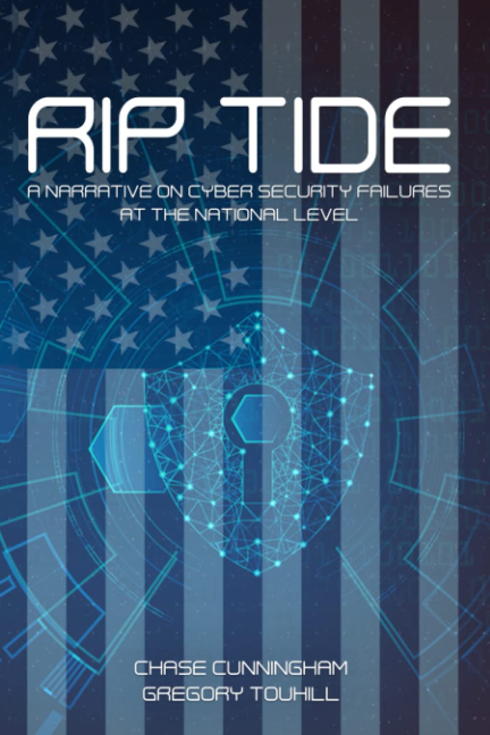 Rip Tide: A Narrative on Cyber Security Failures at the National Level ...