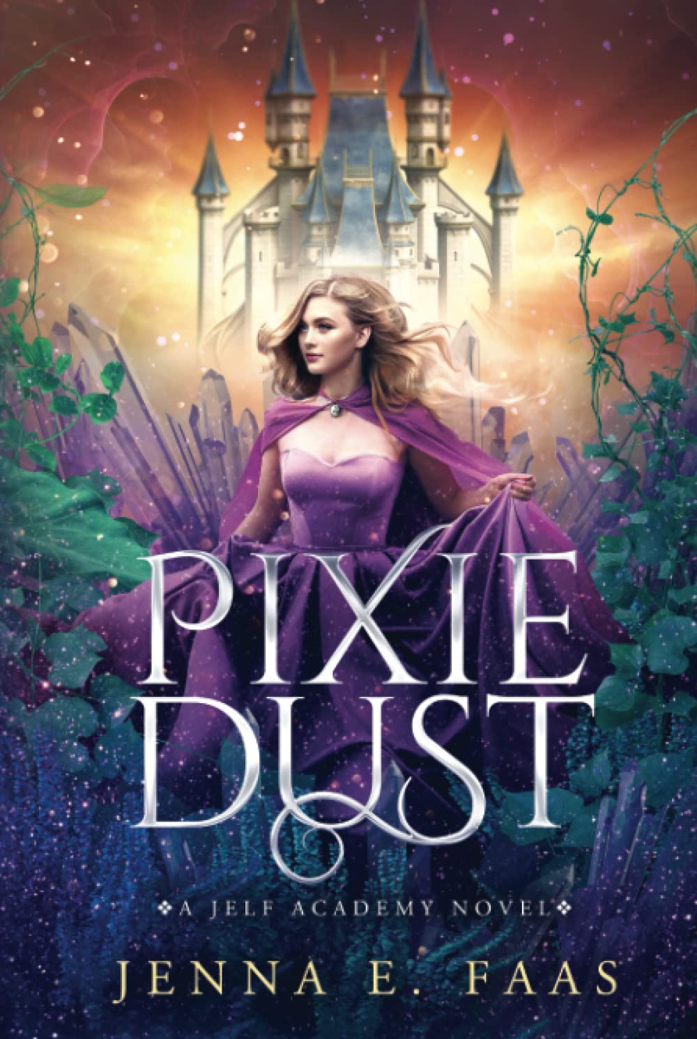 Pixie Dust: A Jelf Academy Novel by Jenna E. Faas | Goodreads