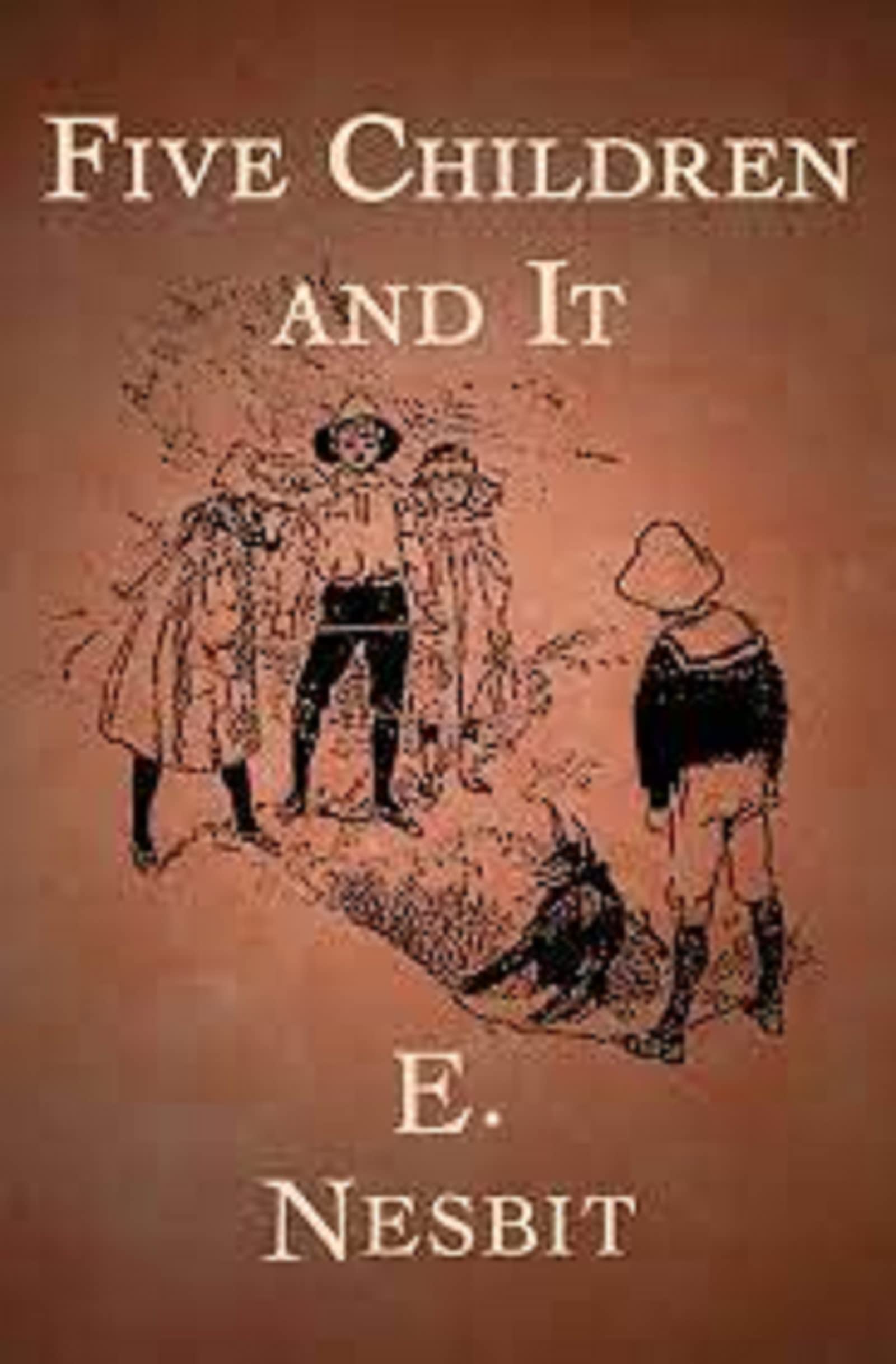 Five Children and It Illustrated by E. Nesbit | Goodreads