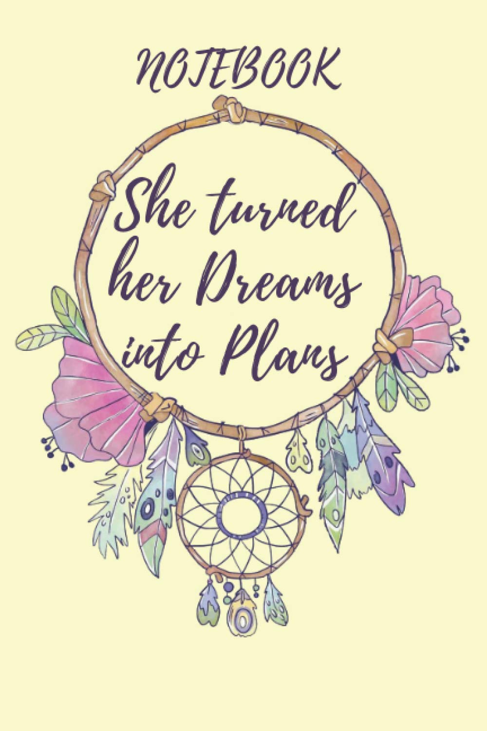 She turned her Dreams into Plans: Notebook/Journal with a Motivational ...