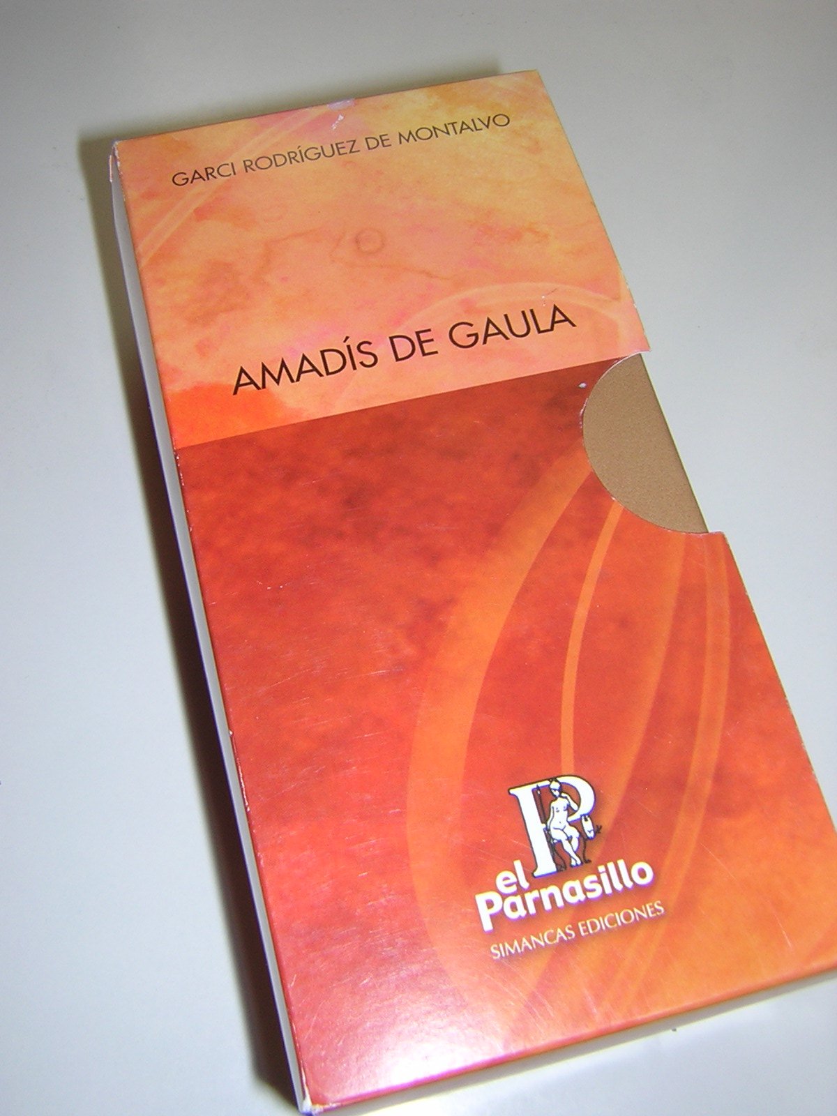 AMADIS DE GAULA (OBRA COMPLETA 6 VOL.) by Garci Rodríguez de Montalvo ...