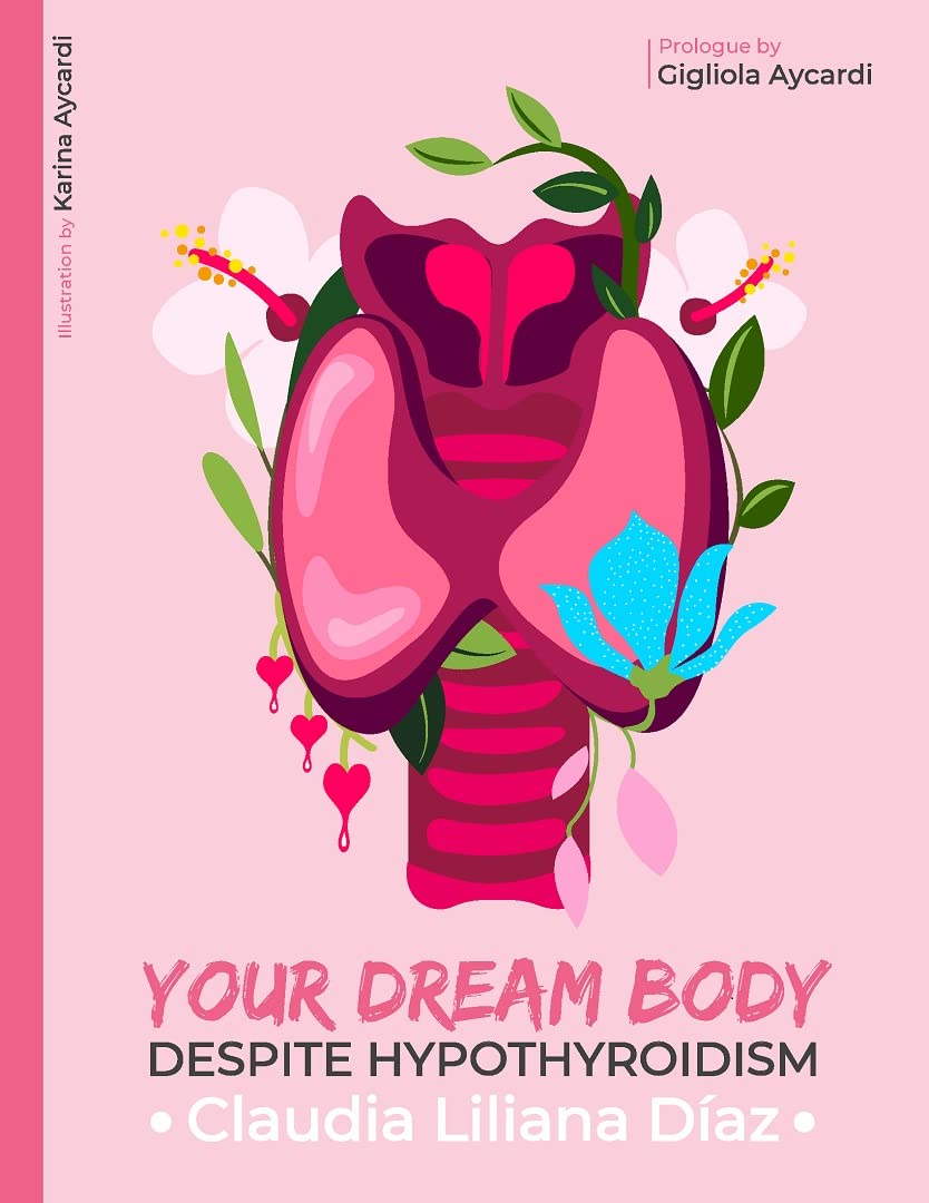Your dream body despite hypothyroidism: Reduce symptoms, lose weight ...