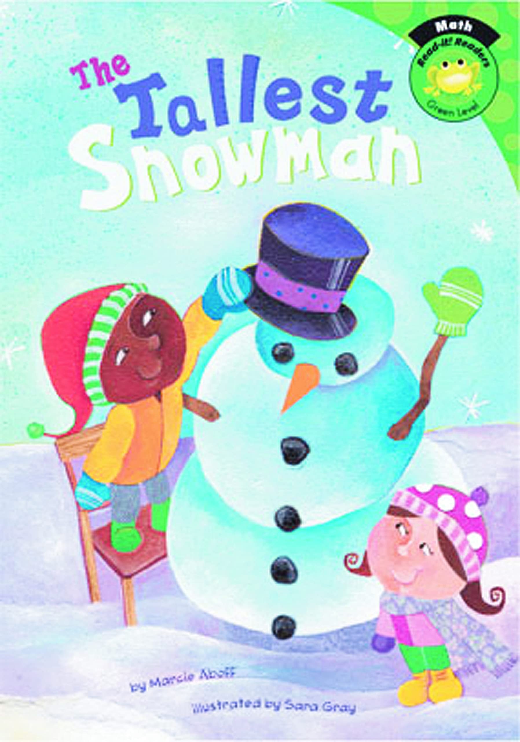 The Tallest Snowman (Read-it! Readers: Math) by Marcie Aboff | Goodreads