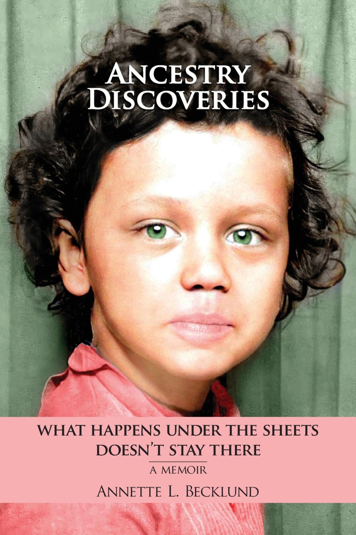 Ancestry Discoveries: What Happens Under the Sheets Doesn't Stay There ...