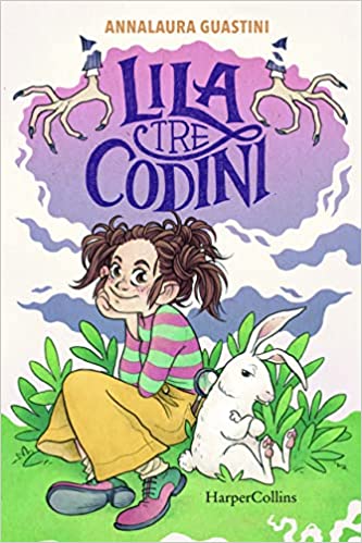 Lila tre codini by Annalaura Guastini | Goodreads
