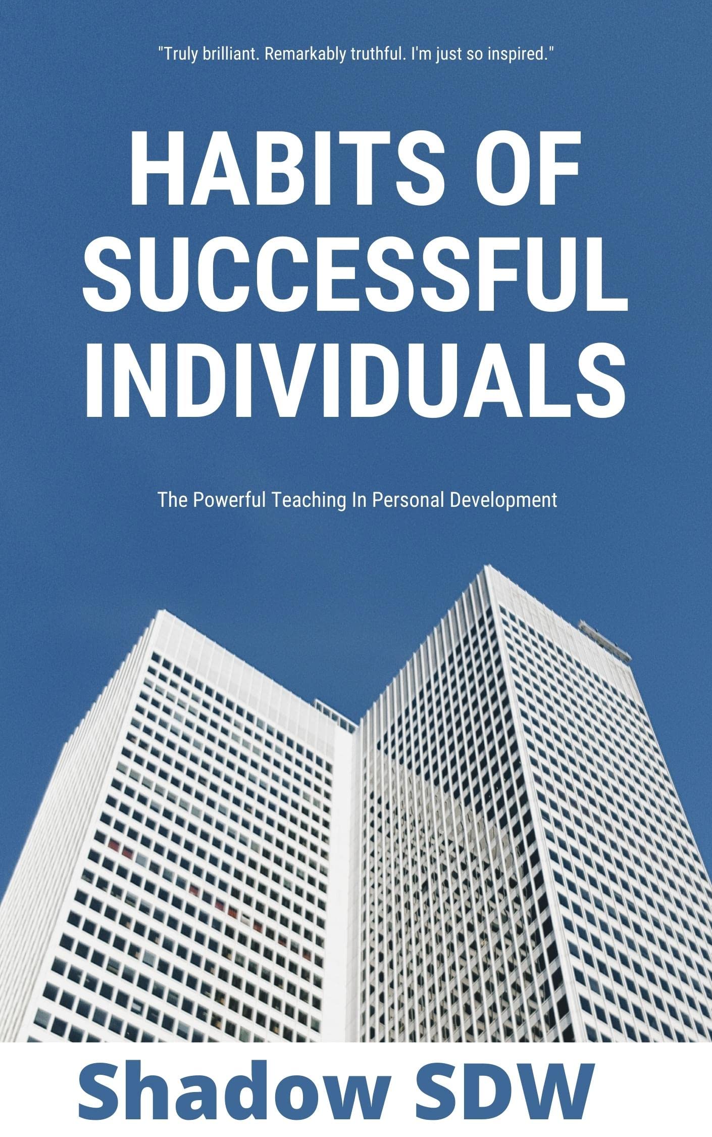 HABITS OF SUCCESSFUL INDIVIDUALS The Powerful Teaching In Personal habits-of-successful-individuals-the-powerful-teaching-in-personal