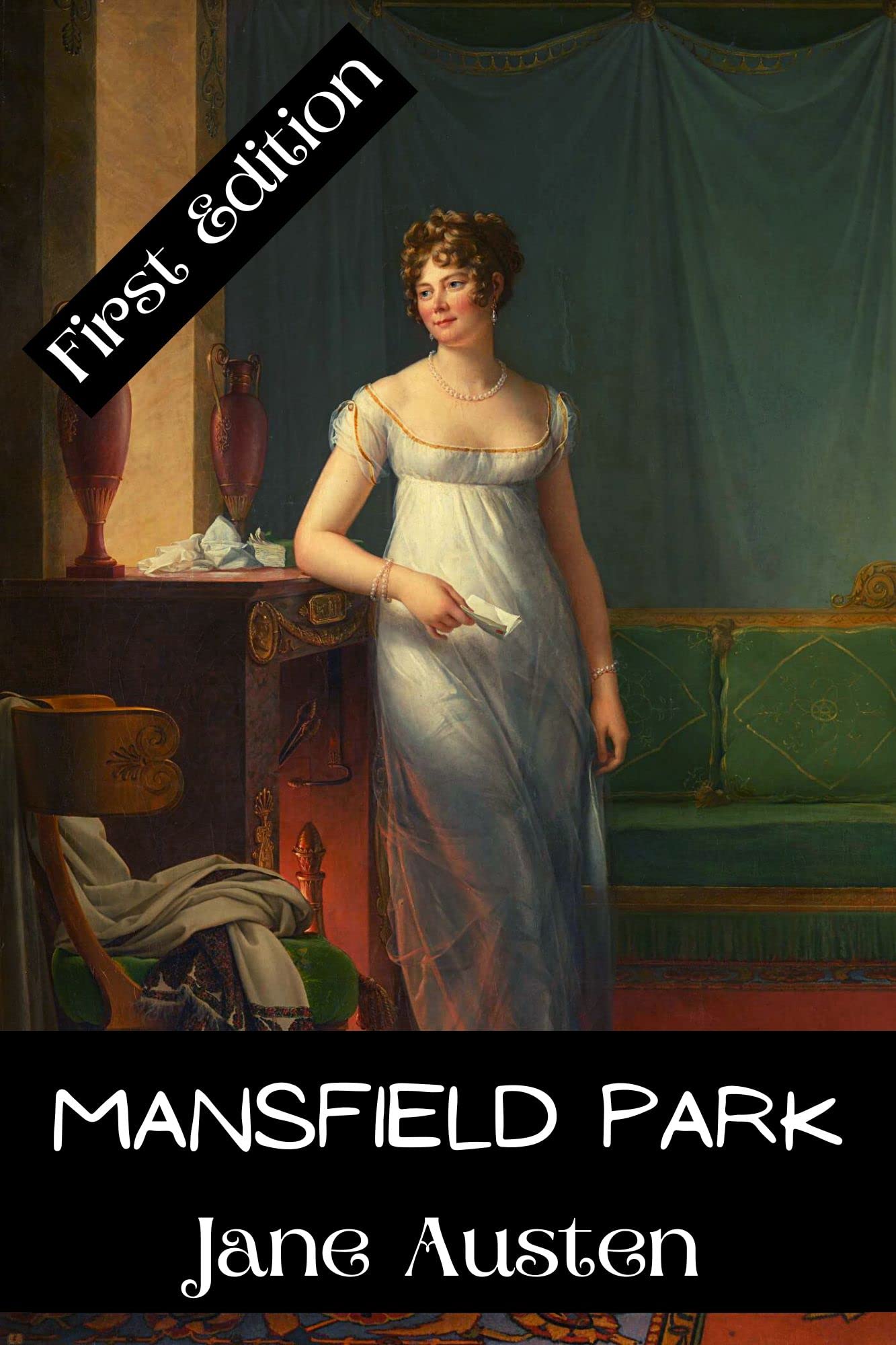 Mansfield Park Novel by Jane Austen 1814 (First Edition): Annotated by Jane Austen | Goodreads
