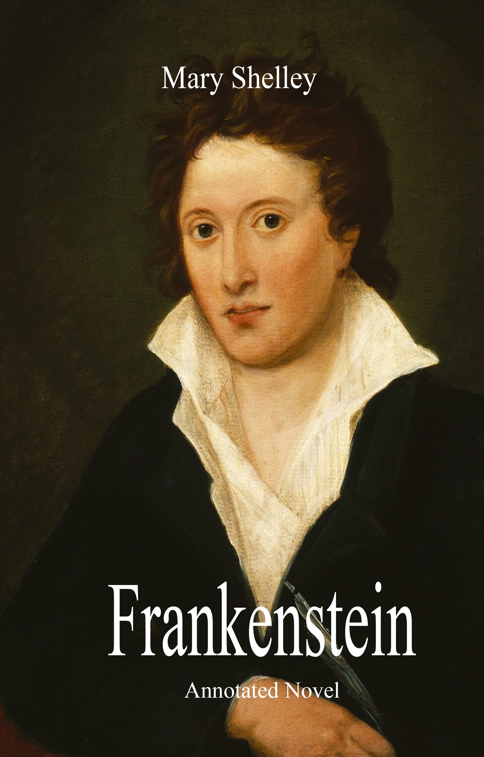 Frankenstein Novel by Mary Shelley by Annotated by Mary Wollstonecraft ...