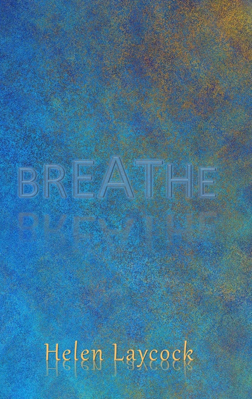 Breathe by Helen Laycock | Goodreads