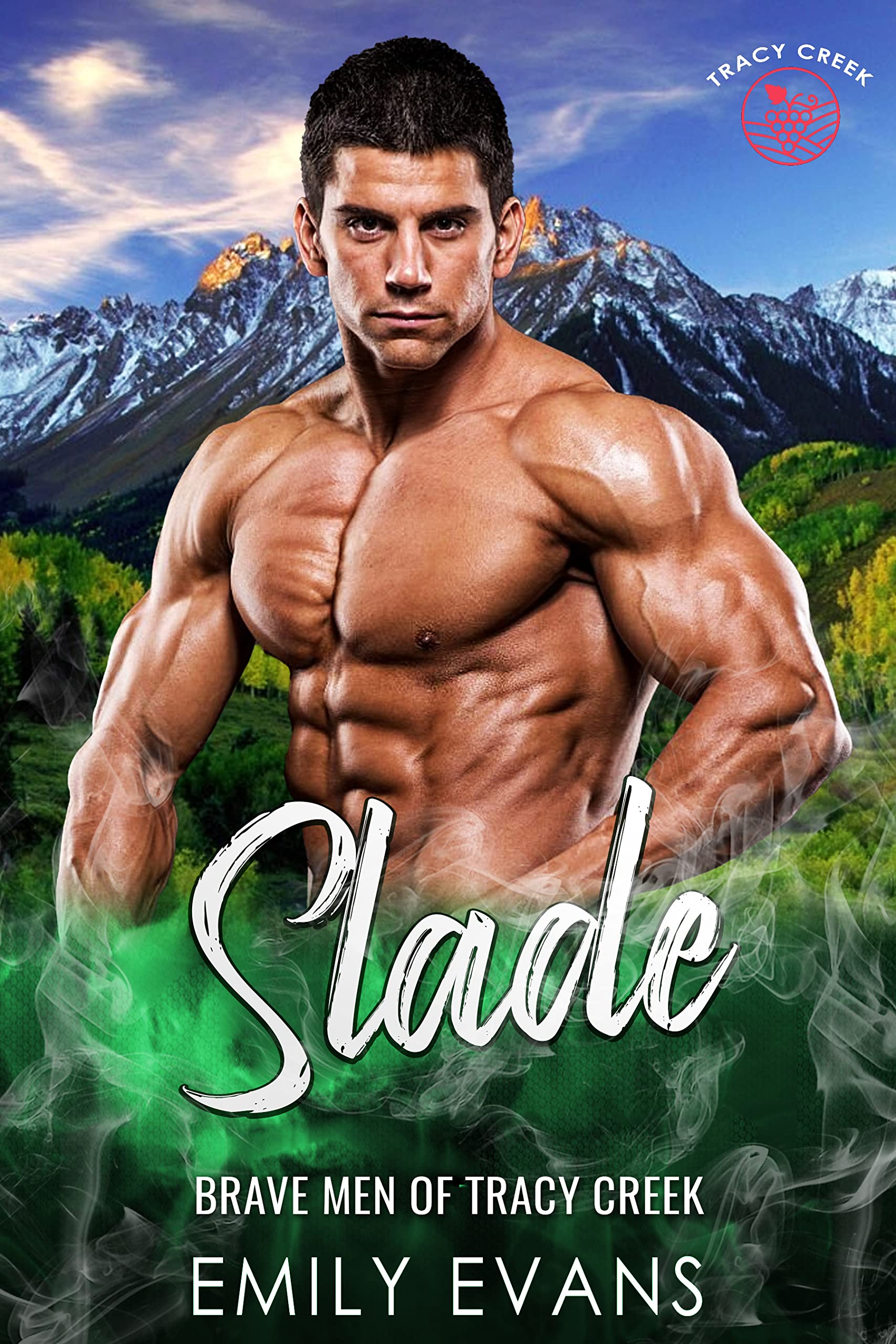 Slade (Brave Men of Tracy Creek Book 4) by Emily Evans | Goodreads