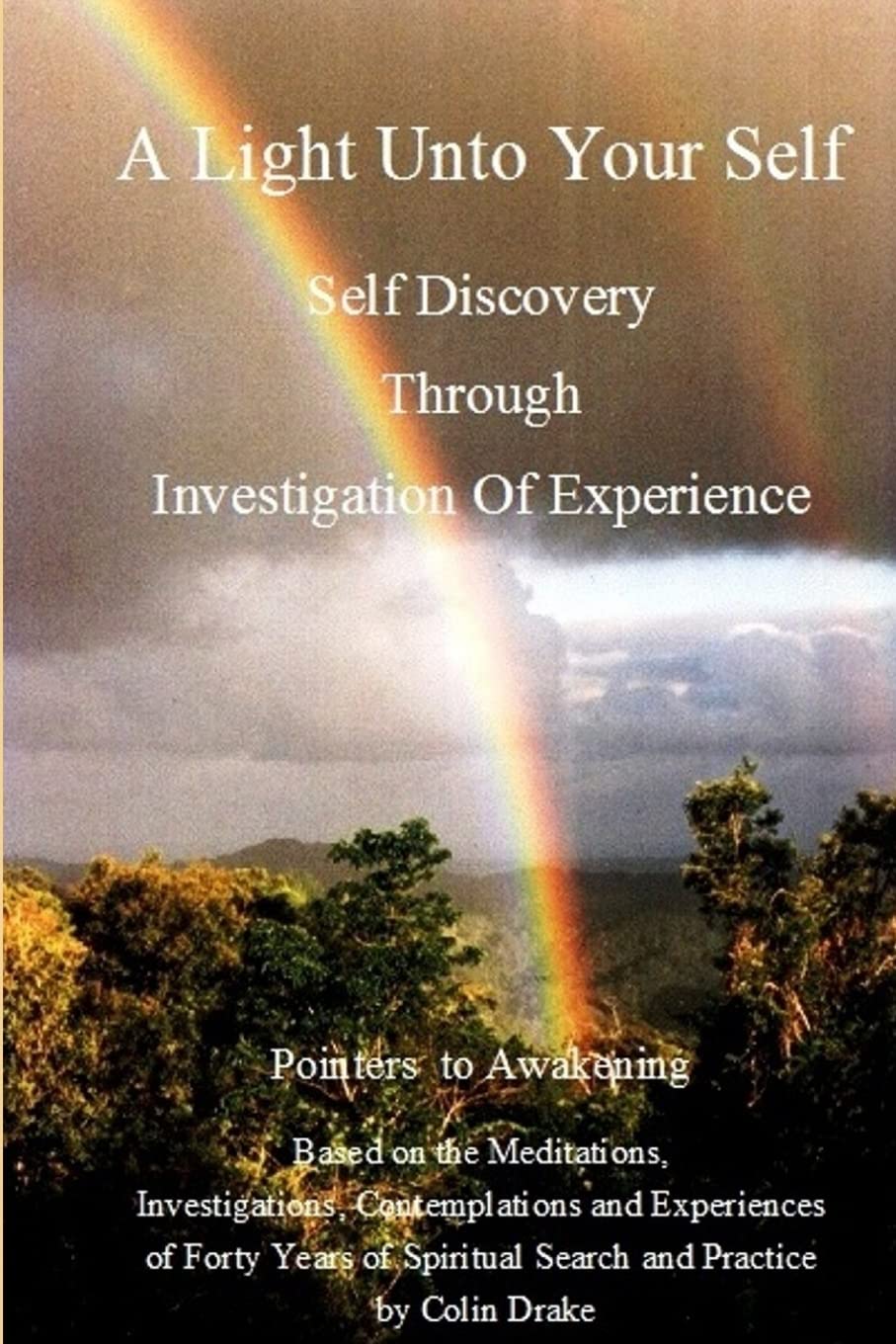 A Light Unto Your Self by Colin Drake | Goodreads