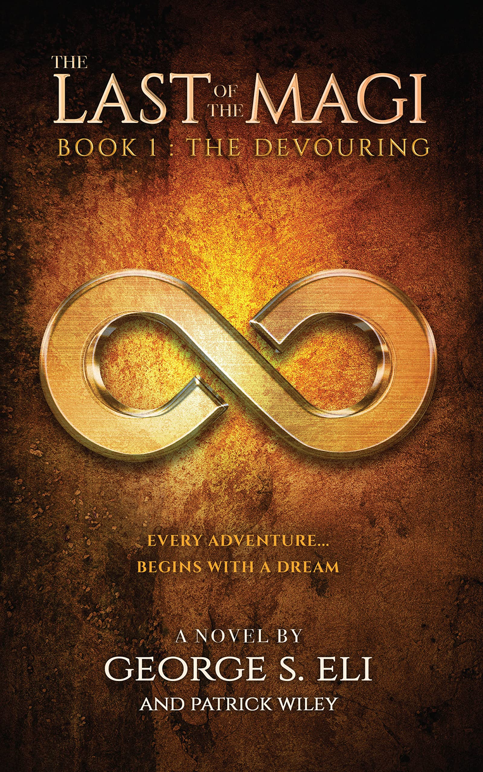 The Last of the Magi: Book I: The Devouring by George S. Eli | Goodreads