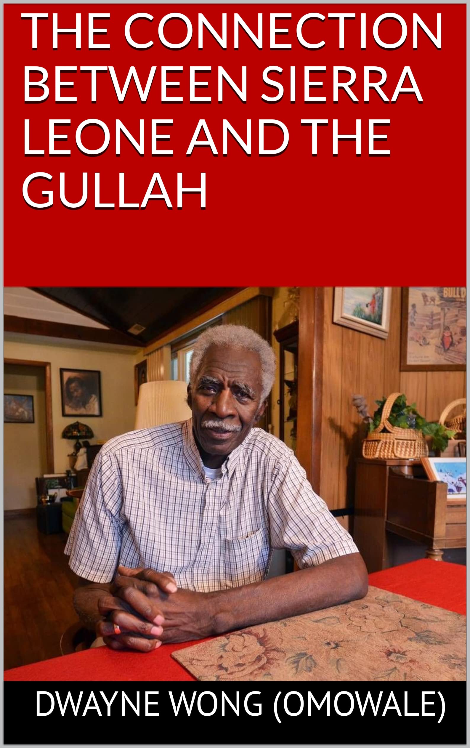 The Connection Between Sierra Leone and the Gullah by Dwayne Wong | Goodreads