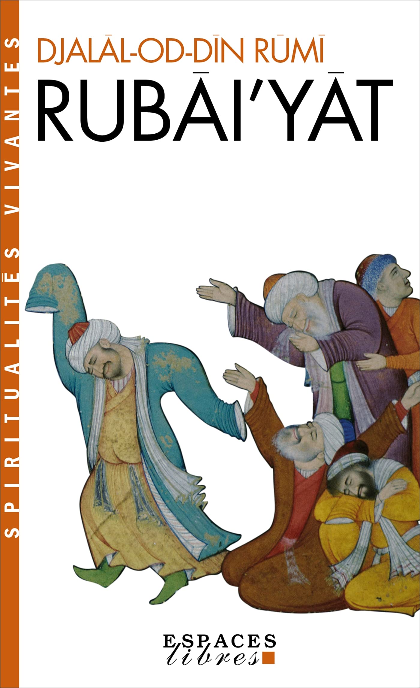 Rubâi'Yât by Djalâl-od-Dîn Rumî | Goodreads