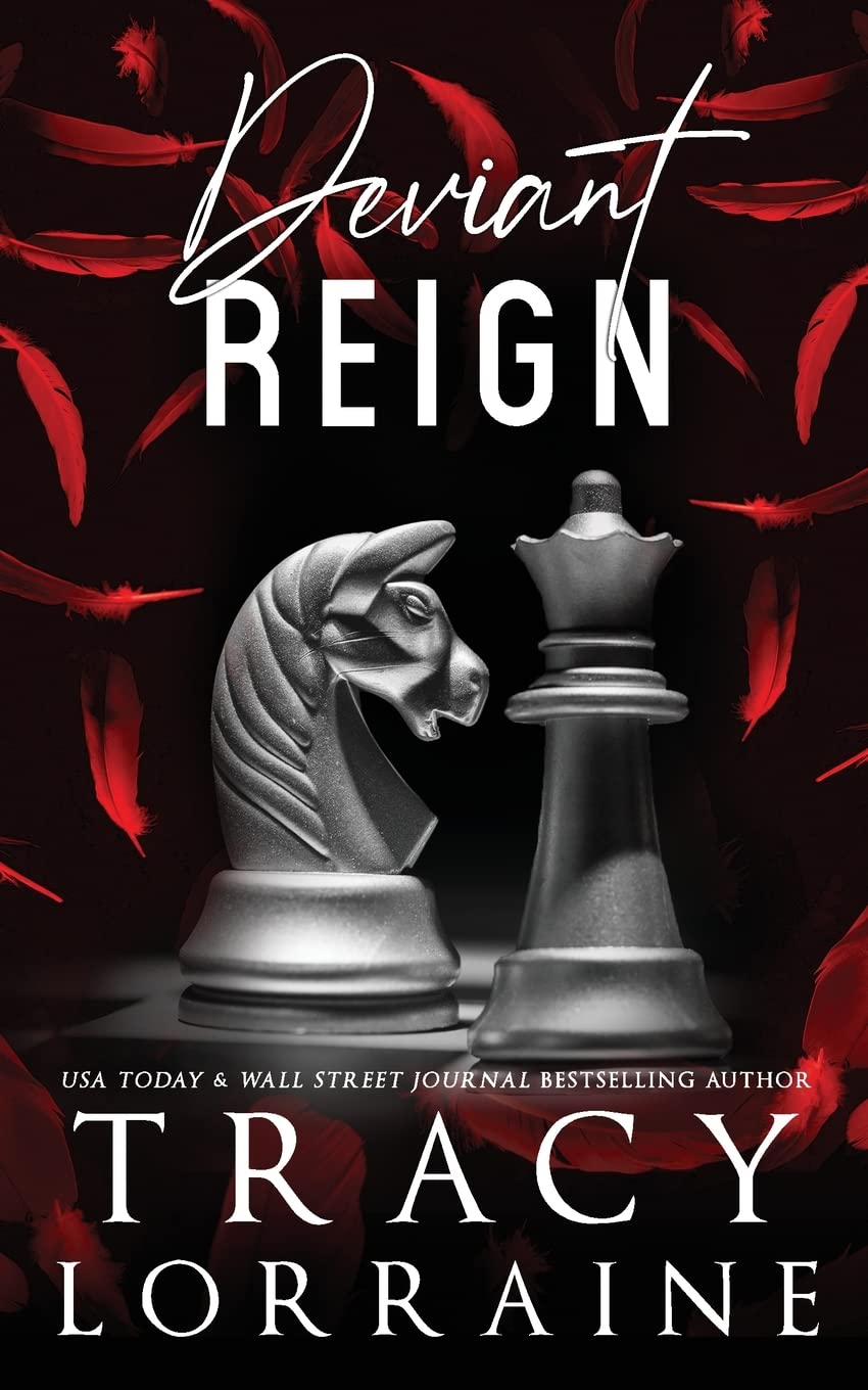 Deviant Reign (KNIGHT'S RIDGE EMPIRE) by Tracy Lorraine | Goodreads