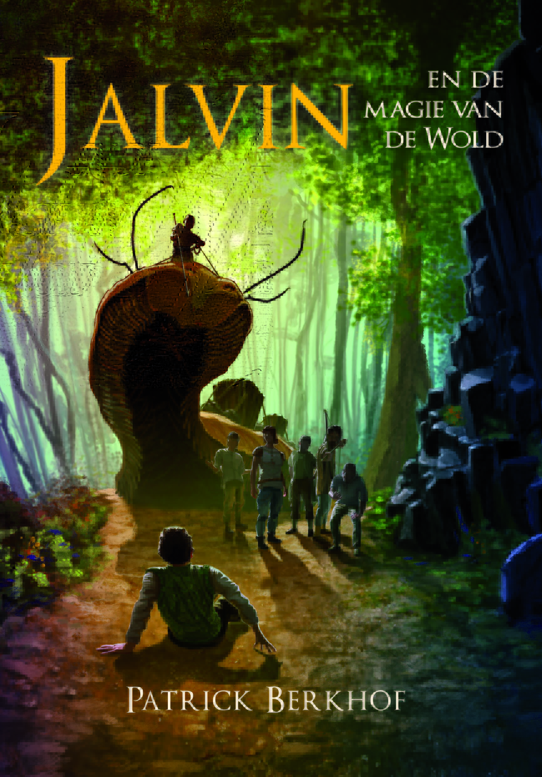 Jalvin en de magie van de Wold by Patrick Berkhof | Goodreads