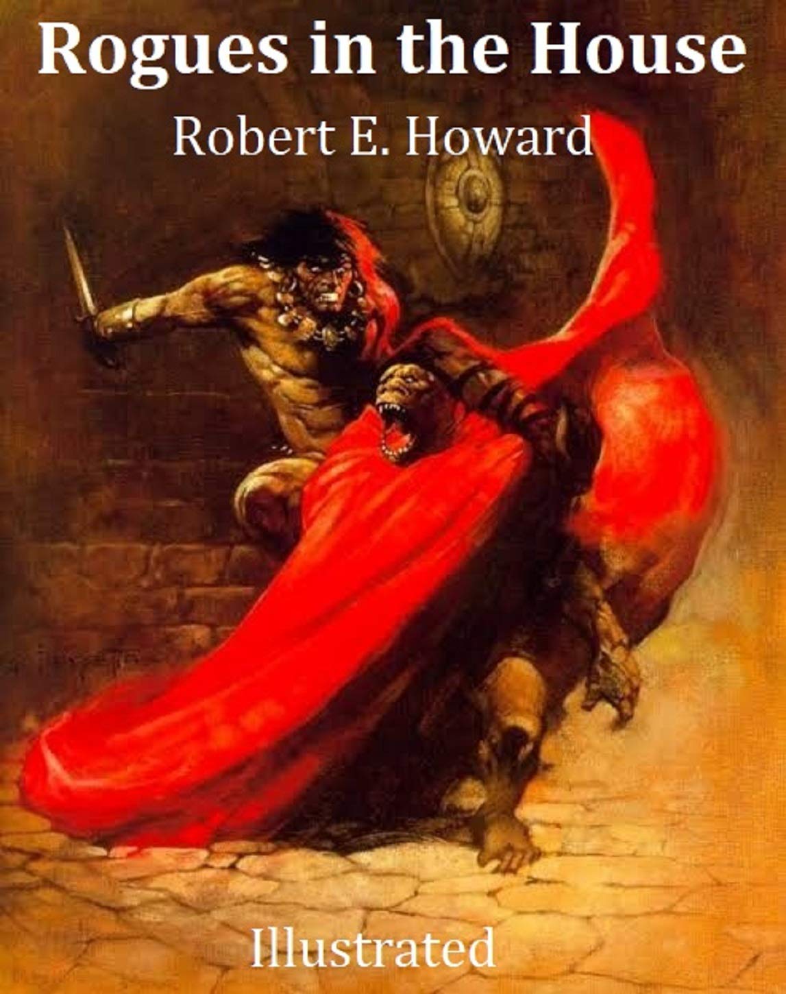 Rogues in the House Illustrated by Robert E. Howard | Goodreads