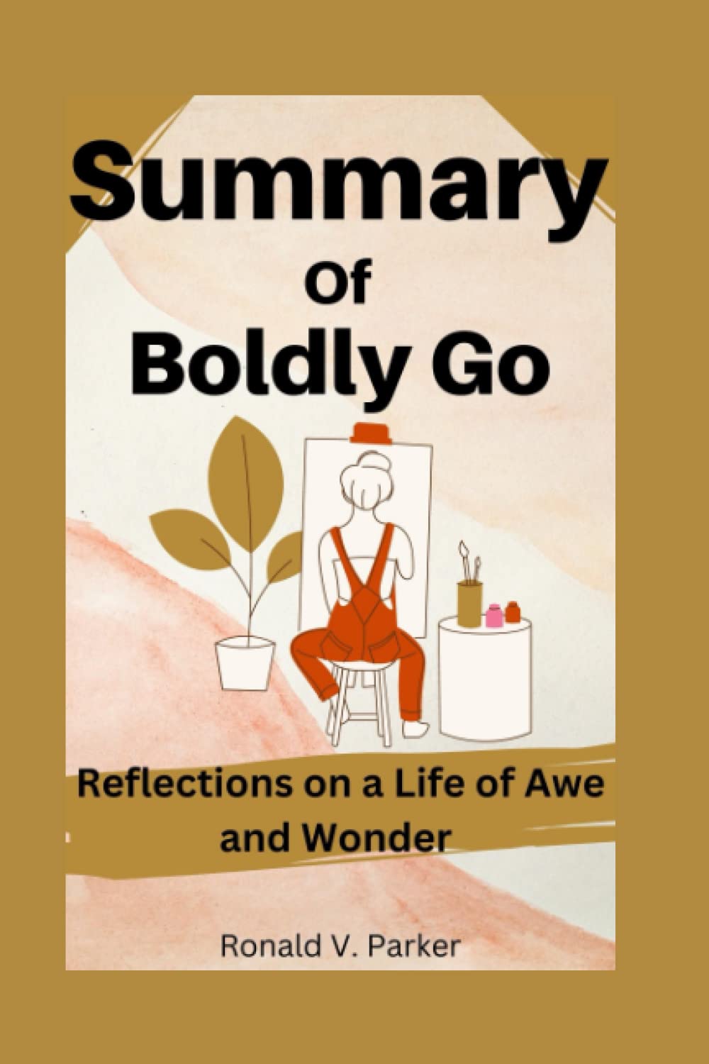 Summary Of Boldly go: Reflections on a Life of Awe and Wonder By ...