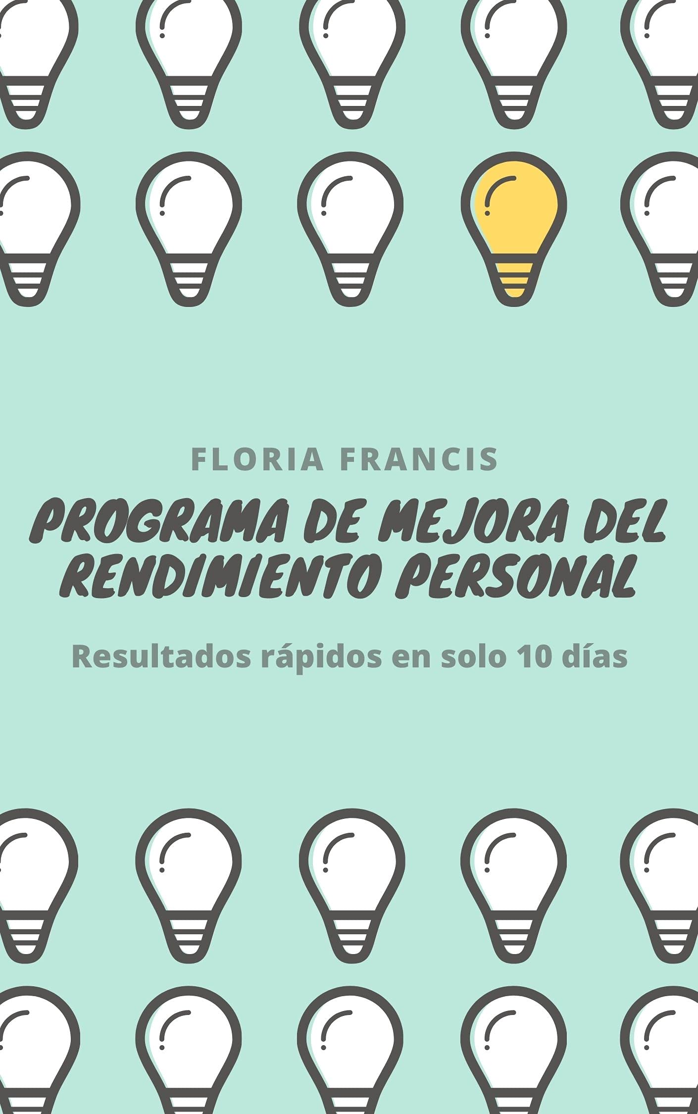 Programa de mejora del rendimiento personal: Resultados rápidos en solo ...