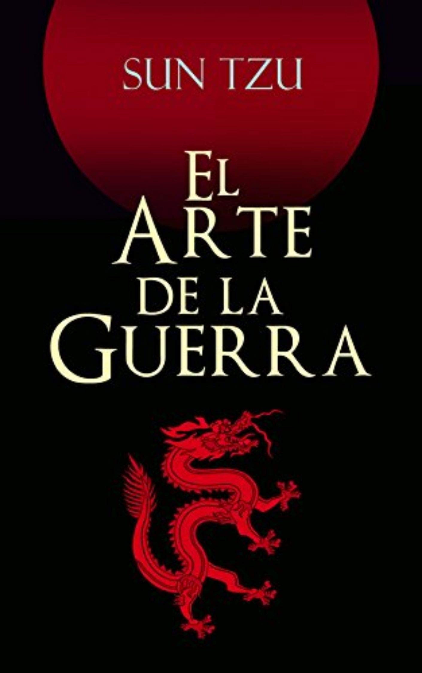 El Arte de la Guerra: Obra Completa by Sun Tzu | Goodreads