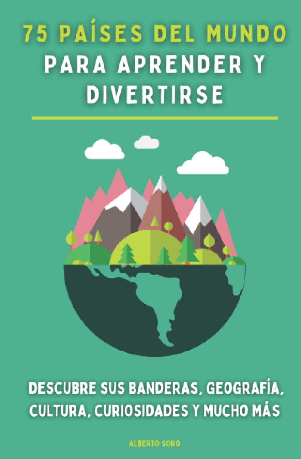 75 países del mundo para aprender y divertirse: Descubre sus banderas ...