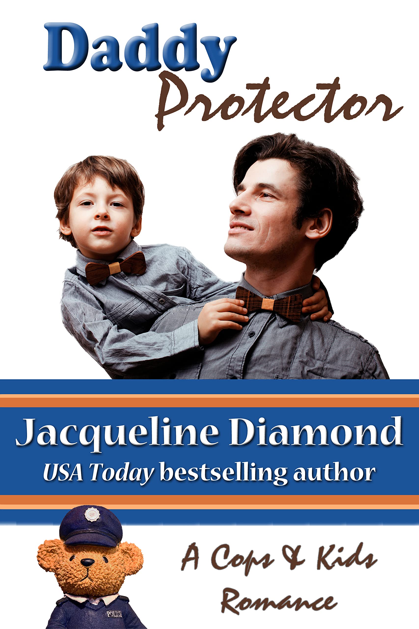 Daddy Protector (Cops & Kids Romance Book 2) by Jacqueline Diamond ...
