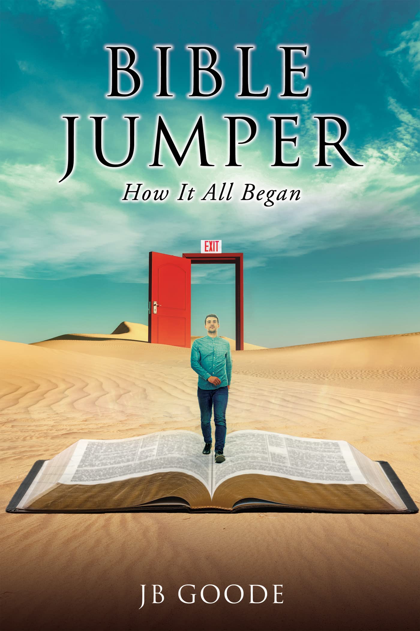 Bible Jumper: How It All Began by JB Goode | Goodreads