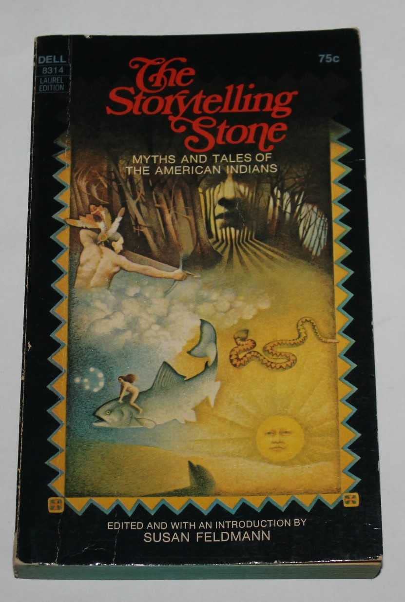 Storytelling Stone, The: Myths and Tales of the American Indians by ...