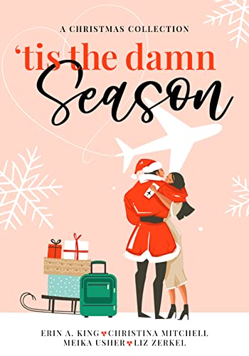 'Tis the Damn Season by Erin A. King | Goodreads