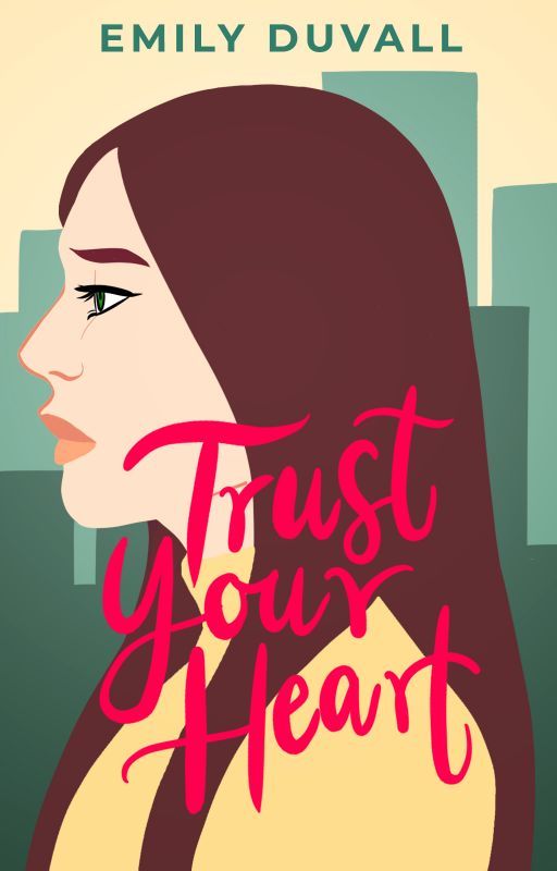 Trust Your Heart by Emily Duvall | Goodreads