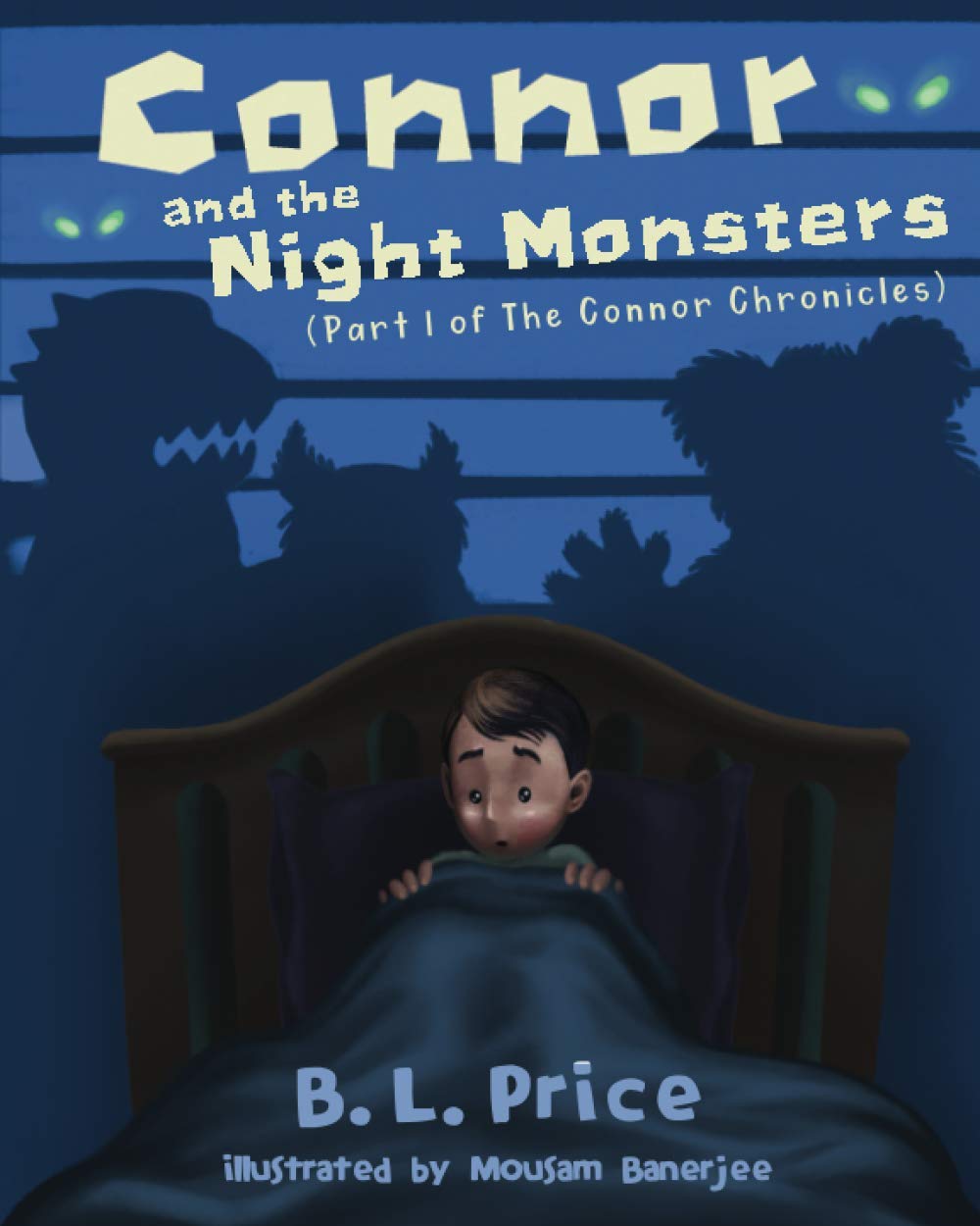 Connor and the Night Monsters (The Connor Chronicles) by B. L. Price ...