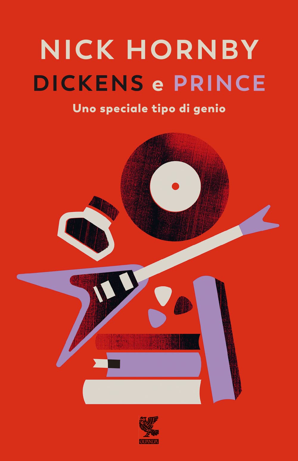 Dickens e Prince. Uno speciale tipo di genio by Nick Hornby | Goodreads