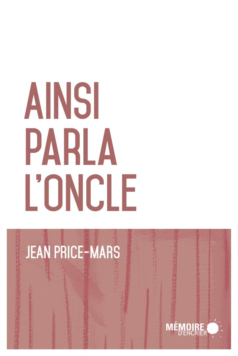 Ainsi parla l'Oncle by Jean Price-Mars | Goodreads