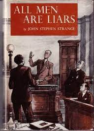 All Men Are Liars by John Stephen Strange | Goodreads