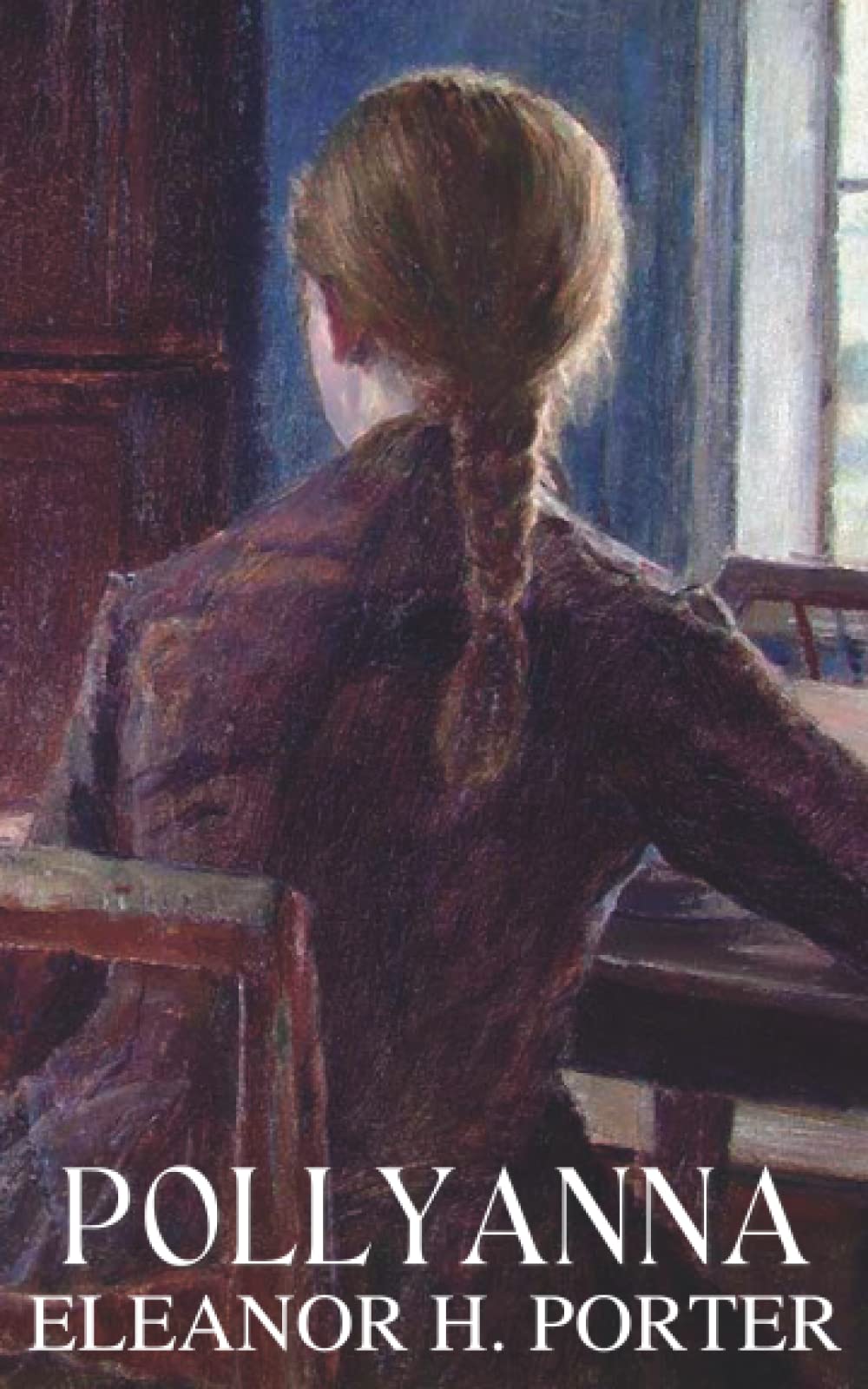 Pollyanna: Inspirational Positive Attitude Story by Eleanor H. Porter ...