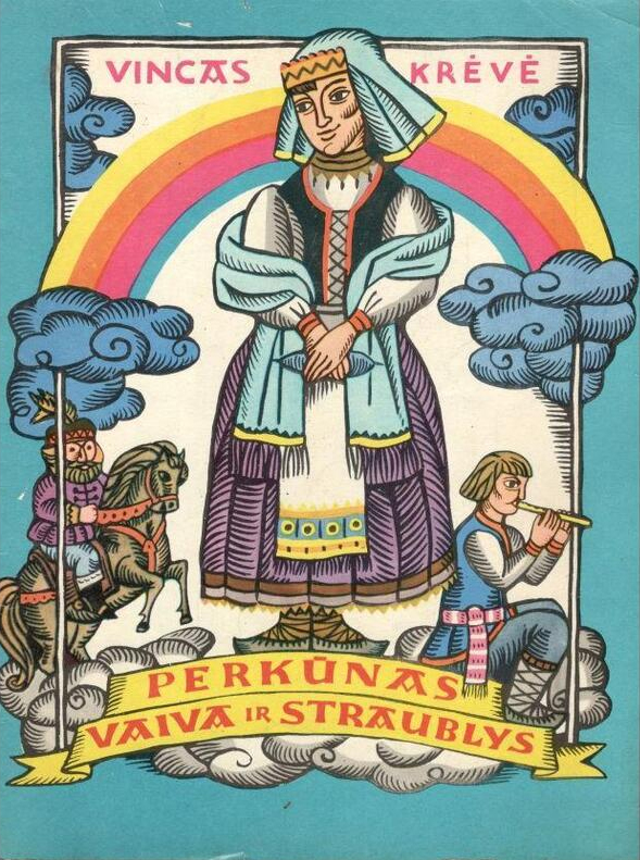 Perkūnas, Vaiva ir Straublys by Vincas Krėvė-Mickevičius | Goodreads