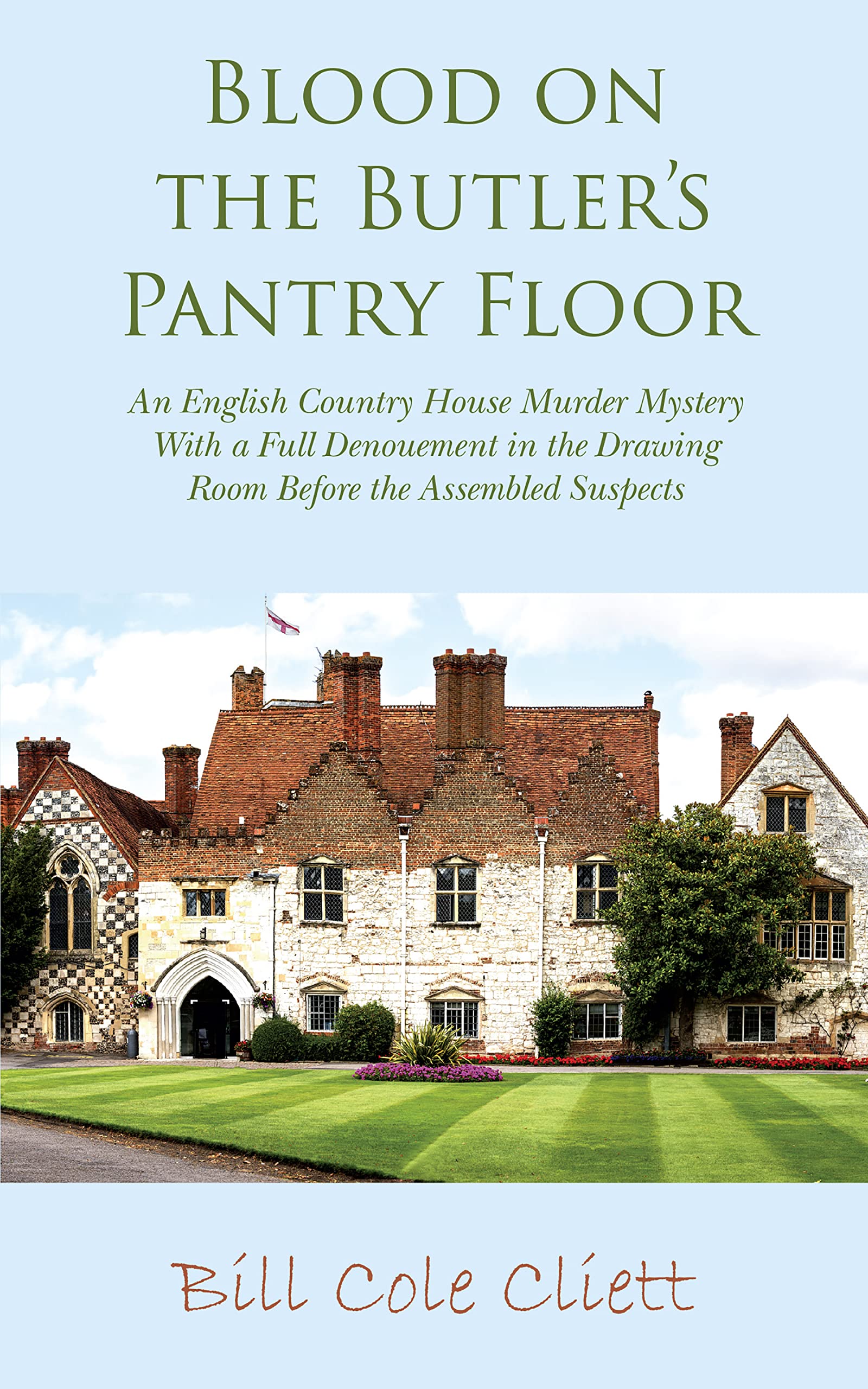 Blood on the Butler's Pantry Floor: An English Country House Murder ...