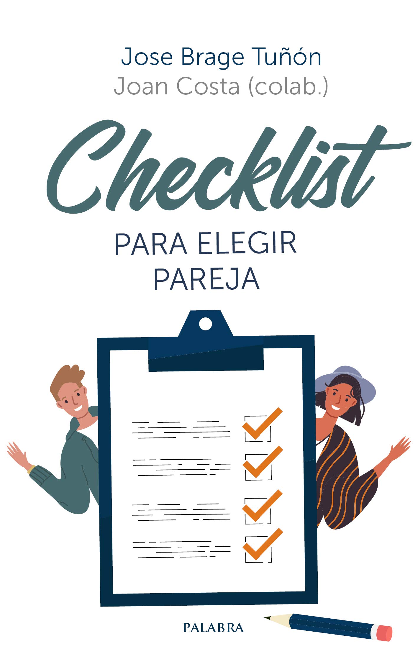 Checklist para elegir pareja (dBolsillo) by José Brage | Goodreads